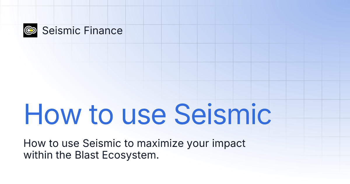 How to use Seismic | Seismic Finance